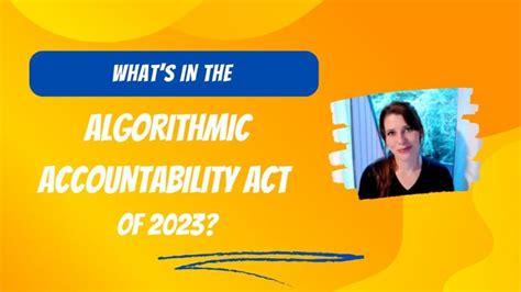 The Algorithmic Accountability Act Is Back Again Heather Whiteman