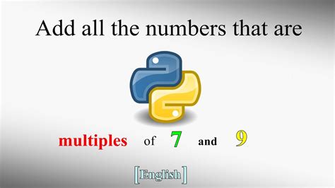 Find The Sum Add All The Numbers That Are Multiples Of Both 7 And 9 L