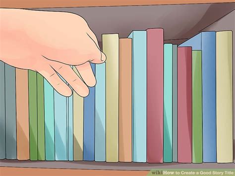 How To Create A Good Story Title 12 Steps With Pictures