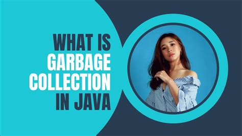 What Is Garbage Collection In Java Java Interview Question Mastering Engineering Interviews
