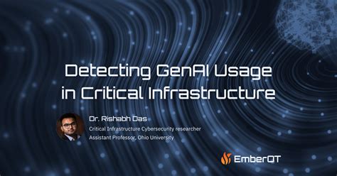 Detecting Genai Usage In Critical Infrastructure Emberot