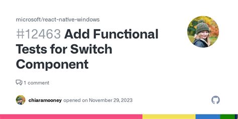 Add Functional Tests For Switch Component · Issue 12463 · Microsoftreact Native Windows · Github