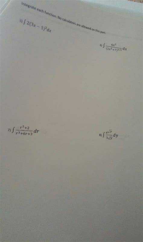 Solved Integrate Each Function No Calculators Are Allowed