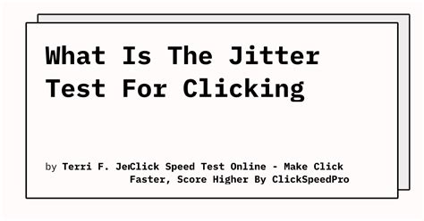 What Is The Jitter Test For Clicking Click Speed Test Online Make