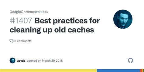 Best Practices For Cleaning Up Old Caches Issue GoogleChrome Workbox GitHub