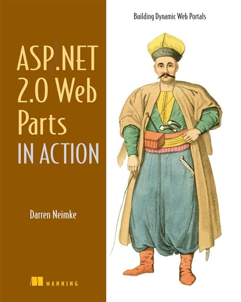 Aspnet 20 Web Parts In Action Ebook By Darren Neimke Official