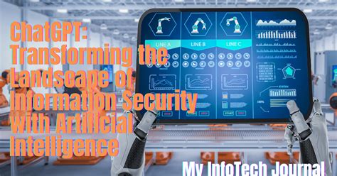 Chatgpt Transforming The Landscape Of Information Security With