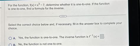 Solved For The Function F X X3 7 ﻿determine Whether It Is