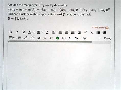 Assume The Mapping T P Pz Defined By Tao A T A T Az T Ao A A T Is Linear Find