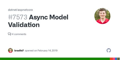 Async Model Validation · Issue 7573 · Dotnetaspnetcore · Github