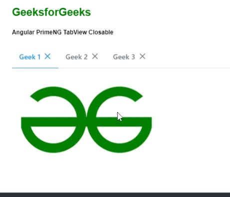 Angular PrimeNG TabView Closable GeeksforGeeks