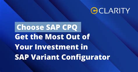 Choose Sap Cpq And Get The Most Out Of Your Investment In Sap Variant