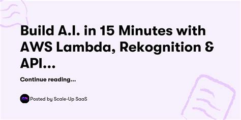 Build Ai In 15 Minutes With Aws Lambda Rekognition And Api Gateway