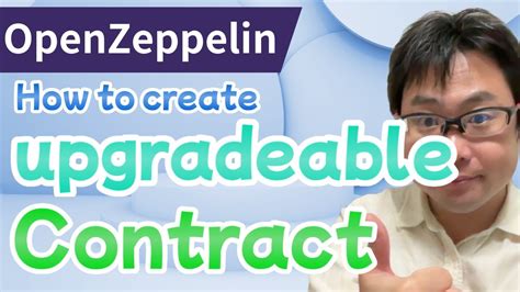 【OpenZeppelin】How to create an upgradeable contract! - YouTube