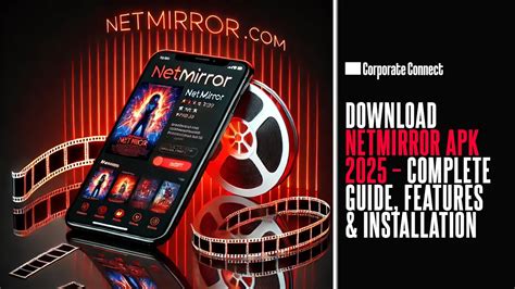 Download Netmirror Apk 2025 Complete Guide Features And Installation Corporate Connect Global