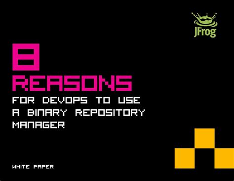 Devops 8 Reasons For Devops To Use A Binary Repository Manager By