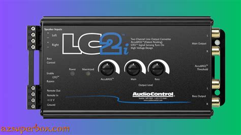 THE BEST CAR AUDIO LINE OUTPUT CONVERTERS Unleash Potential With Car Line Out Converters LOCs