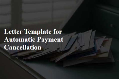 Letter Template For Automatic Payment Cancellation Free Samples In PDF Letterin