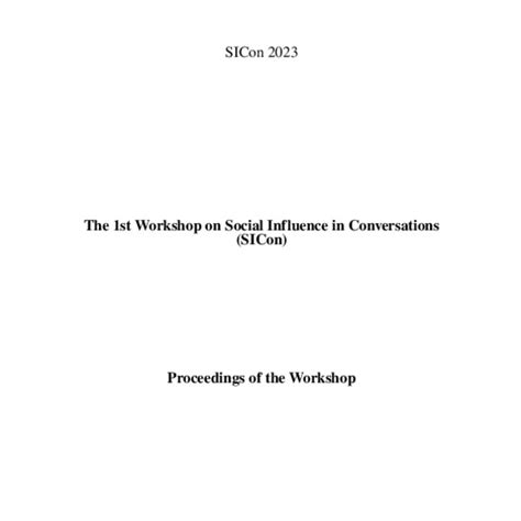 Proceedings Of The First Workshop On Social Influence In Conversations Sicon 2023 Acl Anthology