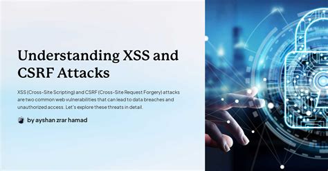 Understanding Xss And Csrf Attacks