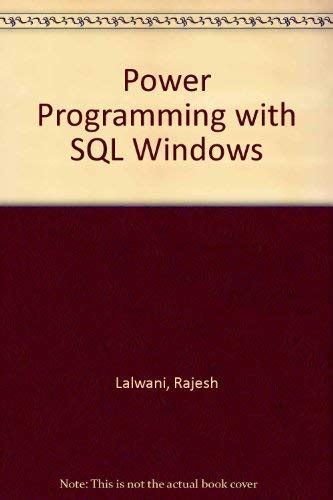 Power Programming With Gupta Sqlwindowsbook And Disk Lalwani Rajesh 9780131915459 Books