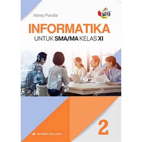 Informatics Book Class Xi Smama Erlangga Revision K13 Shopee Philippines