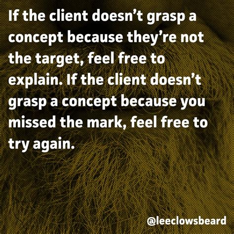 jason fox on linkedin if the client doesn t grasp a concept because they re not the target feel…