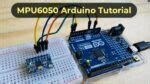 Interfacing MPU6050 Accelerometer Gyroscope With Arduino