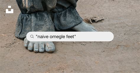Naive Omegle Feet Pictures Download Free Images On Unsplash