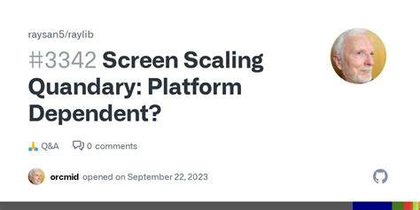 Screen Scaling Quandary Platform Dependent · Raysan5 Raylib