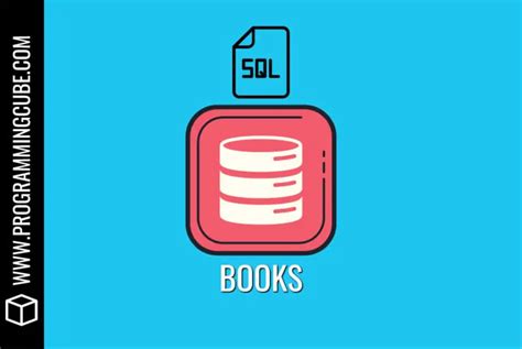 7 Best Sql Books For Beginners And Advanced Programmers Programming Cube