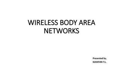 Wireless Body Area Networks Rf Based Wireless Networking Technology Ppt