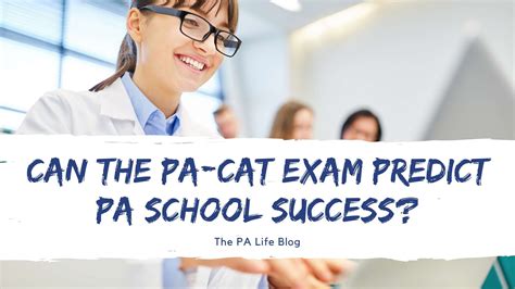 Can The PA CAT Exam Predict PA Babe Success The Physician Assistant Life