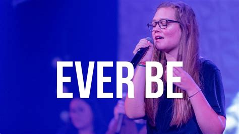 Ever Be - YouTube