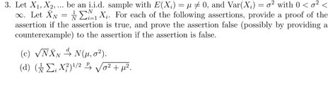 Solved σ2 with 0 σ2 3 Let Xi X2 be an i id sample Chegg com