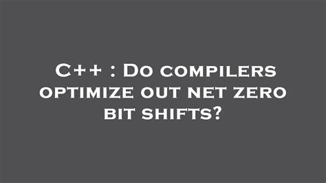 C Do Compilers Optimize Out Net Zero Bit Shifts Youtube