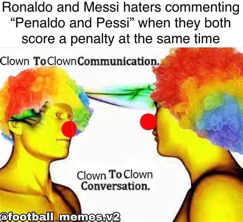 Pessi Penaldo Meme Clown To Clown Communication Know Your Meme