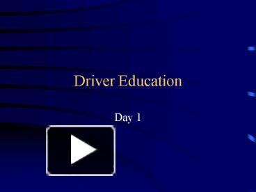 PPT Driver Education PowerPoint Presentation Free To View Id Aa55b ZGU2N