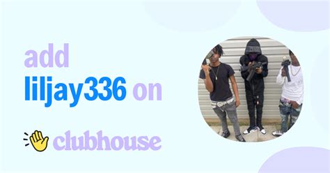 Liljay336 Clubhouse