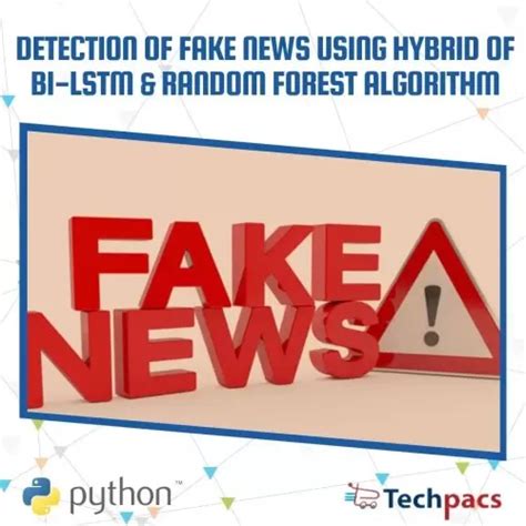 Detection Of Fake News A Hybrid Approach Using Bi Lstm And Random
