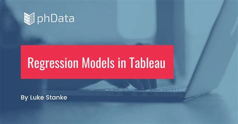 Tableau Regression Models Phdata