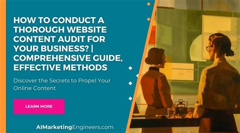 How To Conduct A Thorough Website Content Audit For Your Business