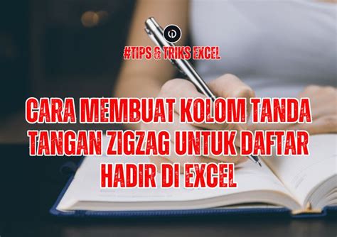 Cara Membuat Kolom Tanda Tangan Di Excel Secara Otomatis Untuk Daftar