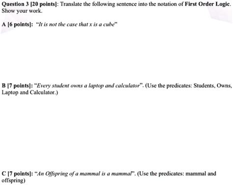 solved question 3 [20 points] translate the following sentence into the notation of first