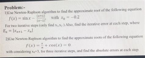 solved problem 1 use newton raphson algorithm to find the