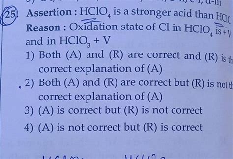 25 Assertion Hclo4 Is A Stronger Acid Than Hcl Reason Oxidation Sta