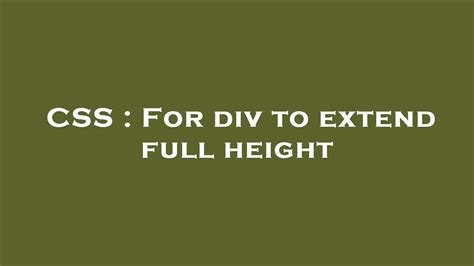 CSS For Div To Extend Full Height YouTube