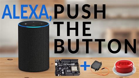 Alexa Controlled Servo To Push Any Button Less Than 10 Youtube
