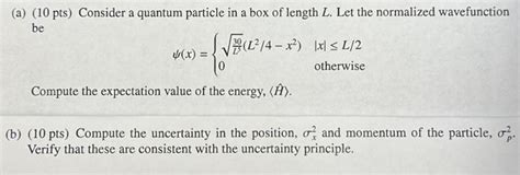 Solved A 10 Pts Consider A Quantum Particle In A Box Of Chegg Com