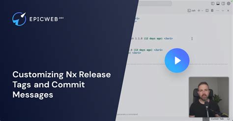 customizing nx release tags and commit messages epic web dev